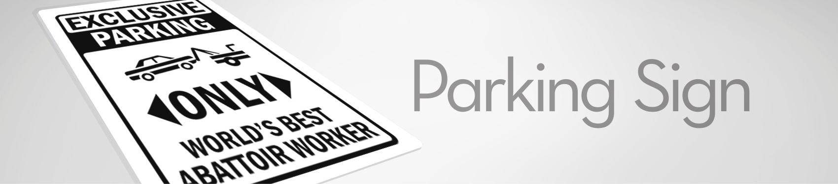 Custom Parking Signs ¦ Idakoos